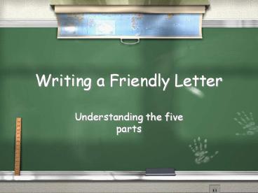 Writing a Friendly Letter presentation | free to view