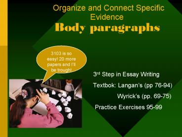 PPT – Organize and Connect Specific Evidence Body paragraphs PowerPoint ...