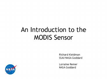 PPT – An Introduction to the MODIS Sensor Richard Kleidman PowerPoint ...