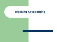 PPT – Keyboarding Skills PowerPoint presentation | free to download - id: 724f31-ZjY5O