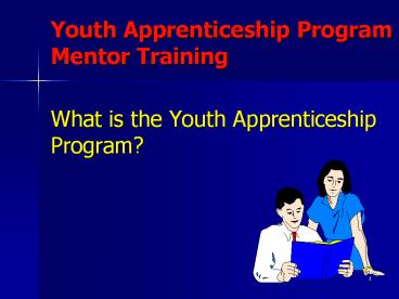 What is the Youth Apprenticeship Program? presentation | free to view