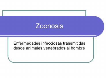Zoonosis presentation | free to view