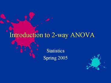 Introduction to 2-way ANOVA presentation | free to view