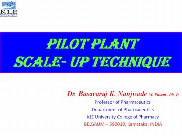 PILOT PLANT SCALE- UP TECHNIQUE presentation | free to view