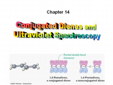 Conjugated Dienes and presentation | free to view