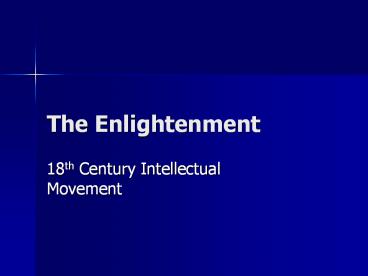 PPT – The Enlightenment PowerPoint presentation | free to view - id ...