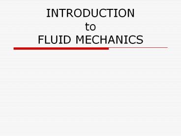 INTRODUCTION to FLUID MECHANICS presentation | free to view