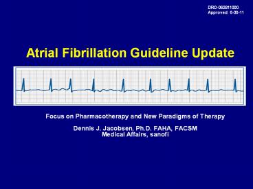 Atrial Fibrillation Guideline Update presentation | free to view