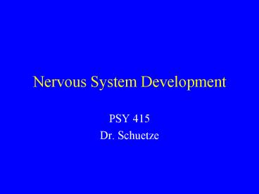 PPT – Nervous System Development PowerPoint presentation | free to ...
