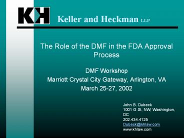 The Role of the DMF in the FDA Approval Process DMF Workshop ...