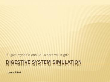 Digestive system simulation presentation | free to view