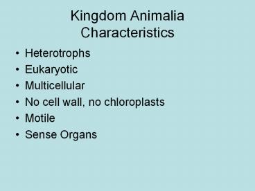 PPT – Kingdom Animalia Characteristics PowerPoint presentation | free to download - id: 3bd982-NThjN