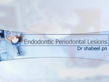 Endodontic Periodontal Lesions presentation | free to download