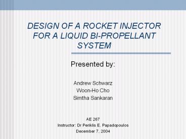 DESIGN OF A ROCKET INJECTOR FOR A LIQUID BI-PROPELLANT SYSTEM ...