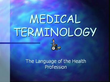 MEDICAL TERMINOLOGY presentation | free to download