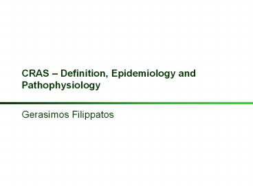 CRAS – Definition, Epidemiology and Pathophysiology presentation | free ...
