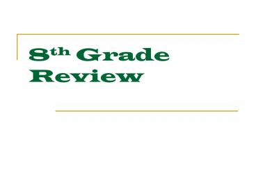 8th Grade Review presentation | free to view