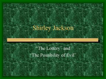 Shirley Jackson The Lottery and The Possibility of Evil presentation ...