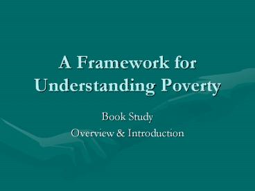 A Framework for Understanding Poverty presentation | free to view