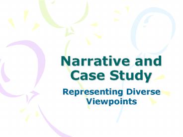 PPT – Narrative and Case Study PowerPoint presentation | free to ...