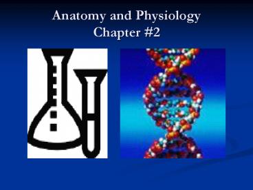 Anatomy and Physiology Chapter 2 presentation | free to view