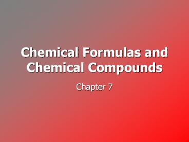 Chemical Formulas and Chemical Compounds presentation | free to view