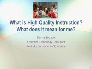 What is High Quality Instruction? What does it mean for me ...