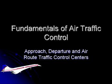 Fundamentals of Air Traffic Control presentation | free to view