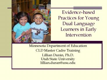 PPT – Evidence-based Practices for Young Dual Language Learners in ...