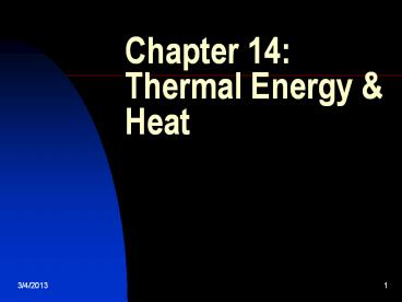 Chapter 14: Thermal Energy & Heat presentation | free to view