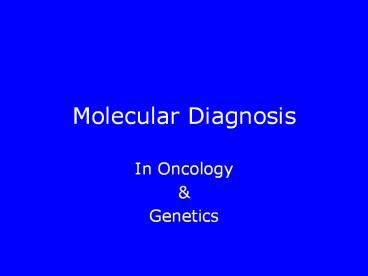 Molecular Diagnosis presentation | free to download