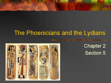 The Phoenicians and the Lydians presentation | free to view