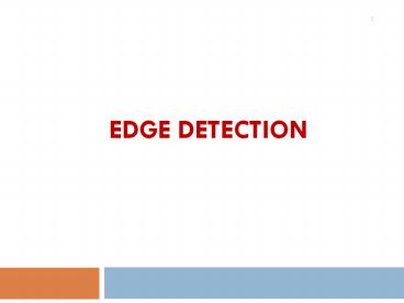 EDGE DETECTION Stages of the Canny Algorithm * Large presentation ...