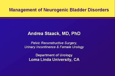 PPT – Management of Neurogenic Bladder Disorders PowerPoint ...