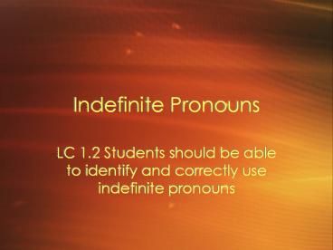 Indefinite Pronouns presentation | free to view