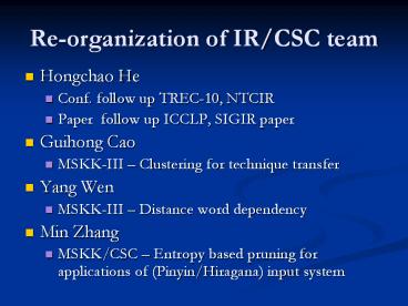 PPT – Re-organization of IR/CSC team PowerPoint presentation | free to ...