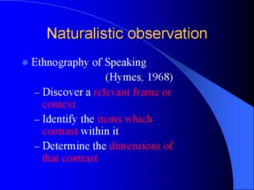 Naturalistic observation presentation | free to view