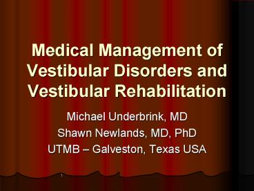 Medical Management of Vestibular Disorders and Vestibular ...