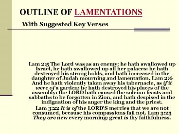 OUTLINE OF LAMENTATIONS With Suggested Key Verses presentation | free ...