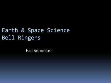 Earth & Space Science Bell Ringers presentation | free to view