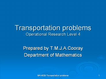 Transportation problems Operational Research Level 4 presentation ...