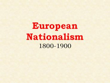 European Nationalism 1800-1900 presentation | free to view