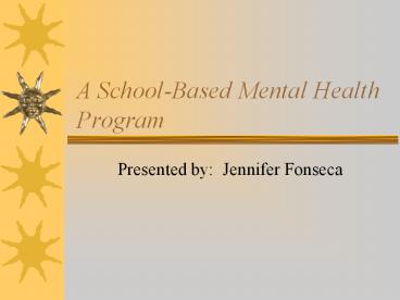 A School-Based Mental Health Program presentation | free to view