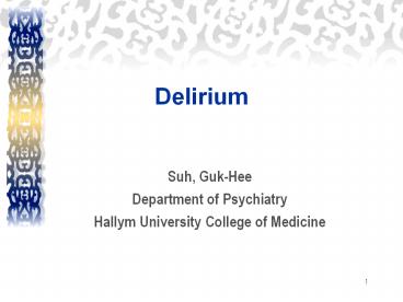 Delirium presentation | free to view