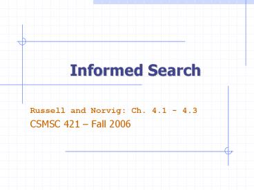 PPT – Informed Search PowerPoint presentation | free to download - id ...