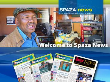 PPT – Spaza Shops PowerPoint presentation | free to view - id: 3c83d9-YTVkZ