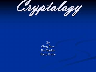 PPT – Cryptology PowerPoint presentation | free to download - id ...