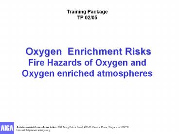 PPT – Oxygen Enrichment Risks Fire Hazards of Oxygen and Oxygen ...