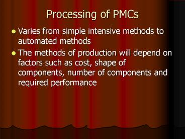 Processing of PMCs presentation | free to view