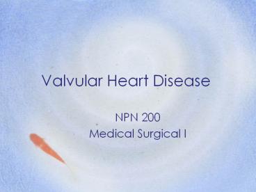 PPT – Valvular Heart Disease PowerPoint presentation | free to view ...